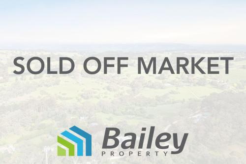 Bailey Property - SOLD OFF-MARKET BY THE TEAM AT BAILEY PROPERTY!